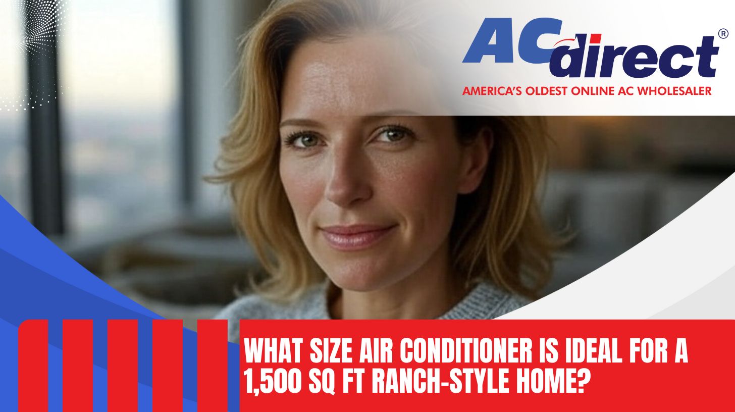 AC Size For 1500 Sq Ft Ranch Style Home Complete Sizing